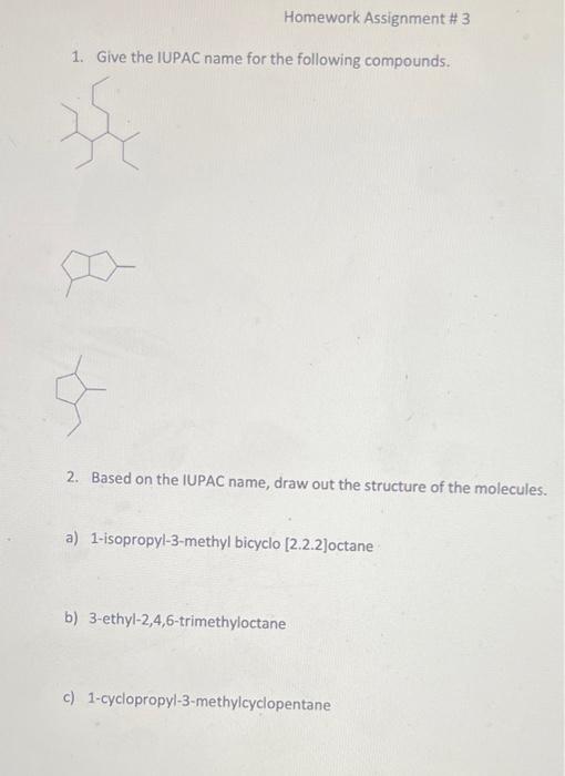 Solved 1. Give the IUPAC name for the following compounds. | Chegg.com