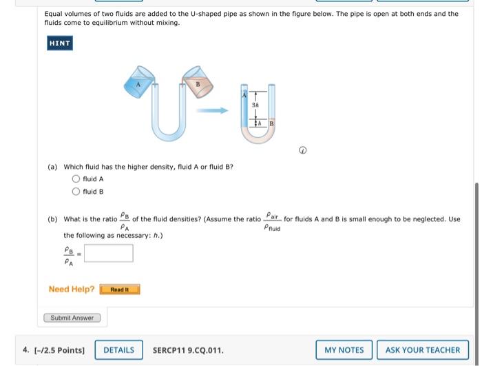 Solved Equal volumes of two fluids are added to the U-shaped | Chegg.com