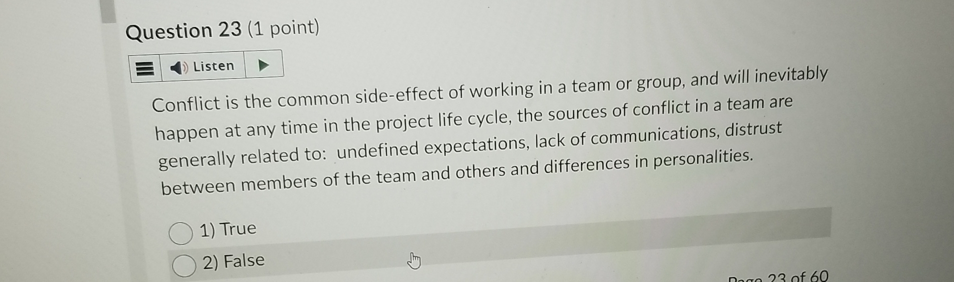 Solved Question 23 (1 ﻿point)ListenConflict is the common | Chegg.com