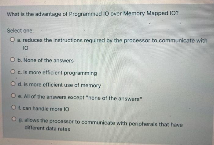Solved What is the advantage of Programmed 10 over Memory | Chegg.com