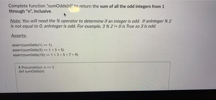 Solved Complete function "sumOdds(n)" to return the sum of | Chegg.com