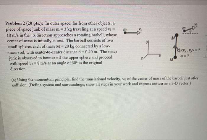 Solved Problem 2 (20 pts.): In outer space, far from other | Chegg.com