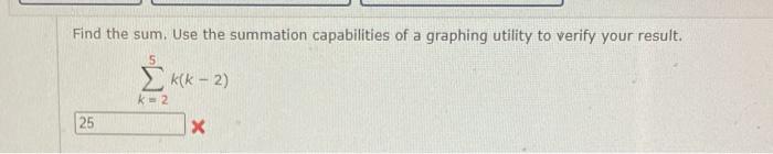 Solved Find the sum. Use the summation capabilities of a | Chegg.com