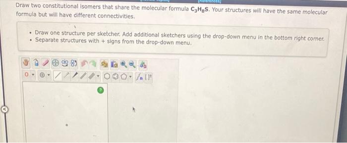 Solved Draw two constitutional isomers that share the | Chegg.com