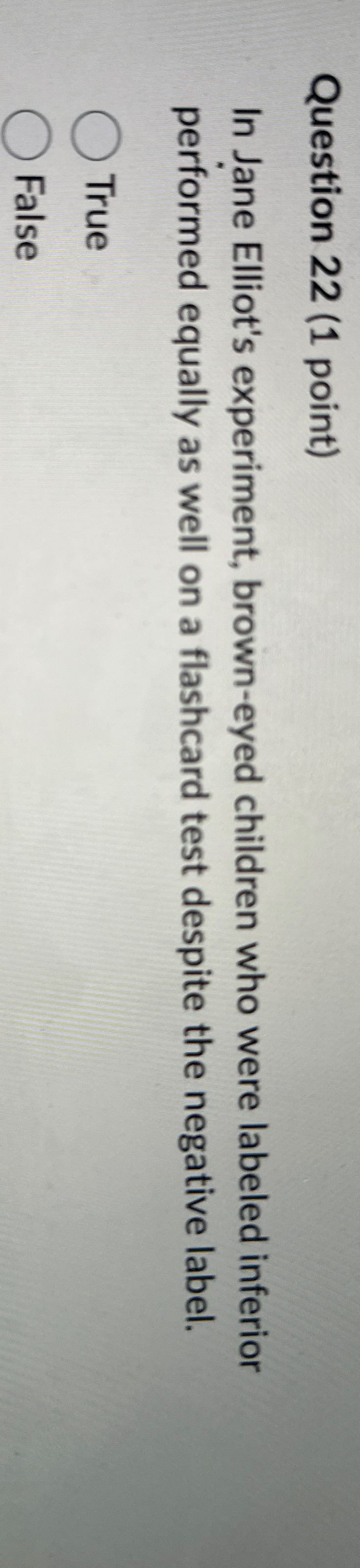 Solved Question 22 (1 ﻿point)In Jane Elliot's experiment, | Chegg.com