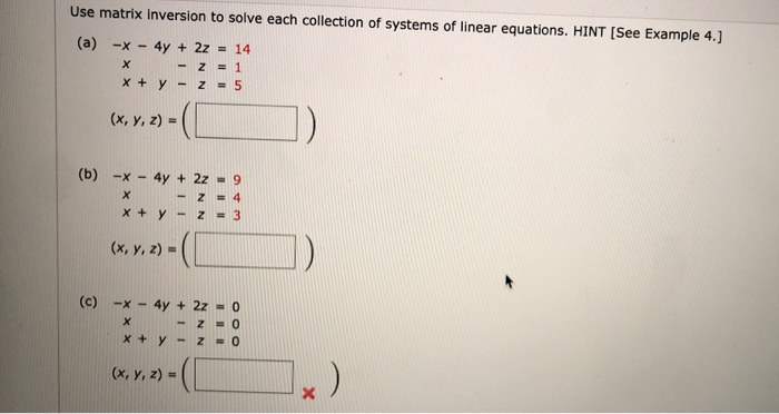 Solved Use matrix inversion to solve each collection of | Chegg.com