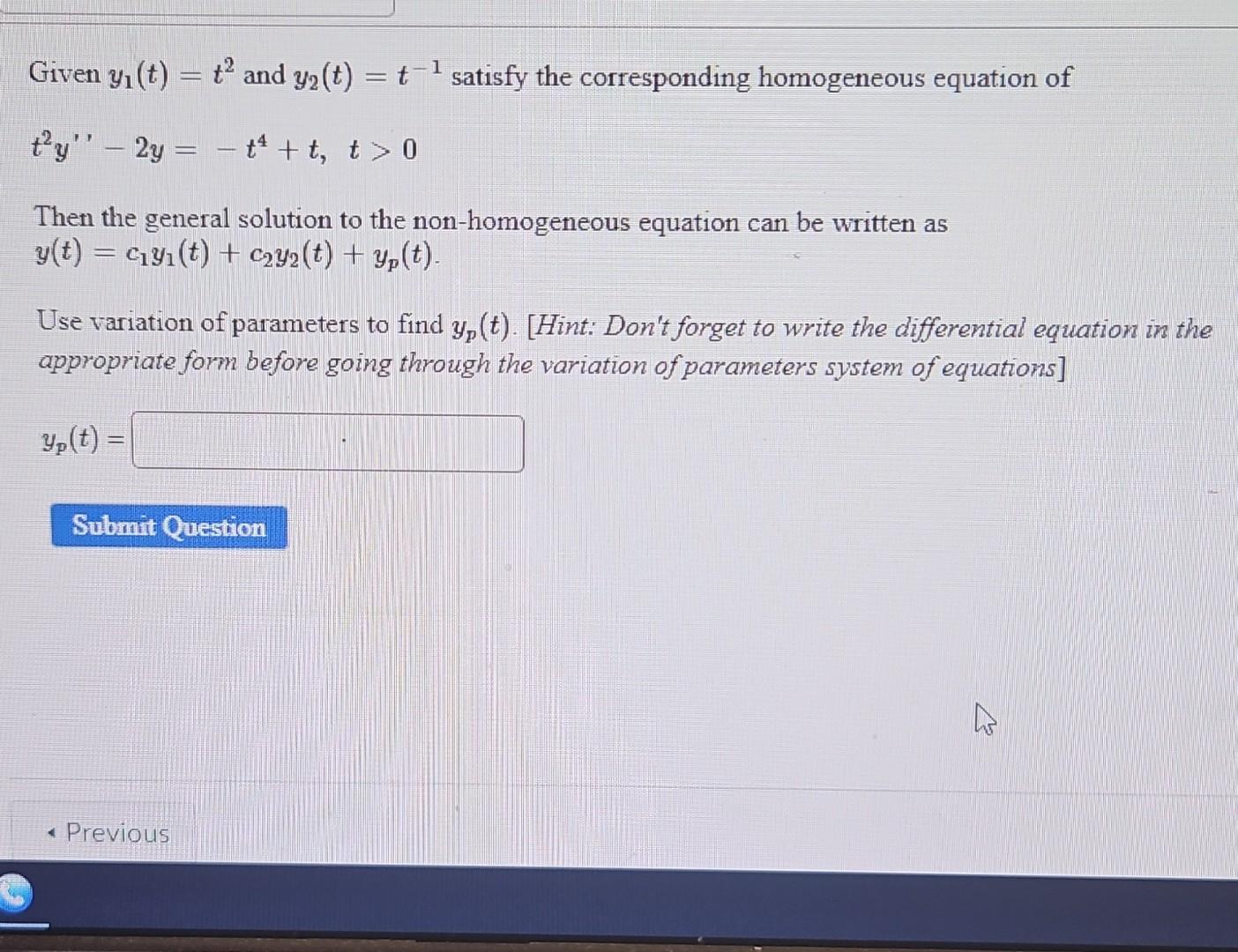 Solved Given y1(t)=t2 and y2(t)=t−1 satisfy the | Chegg.com