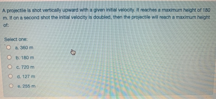 Solved A projectile is shot vertically upward with a given | Chegg.com