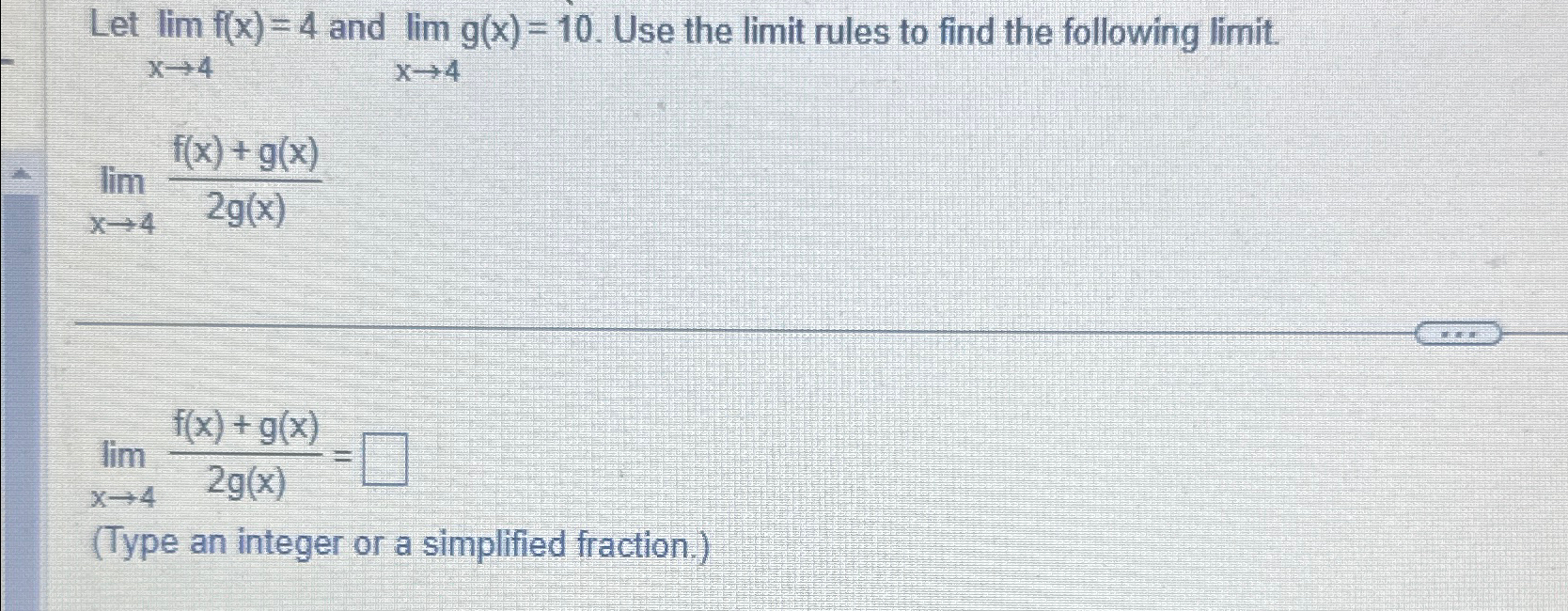 Solved Let Limx→4f X 4 ﻿and Limx→4g X 10 ﻿use The Limit