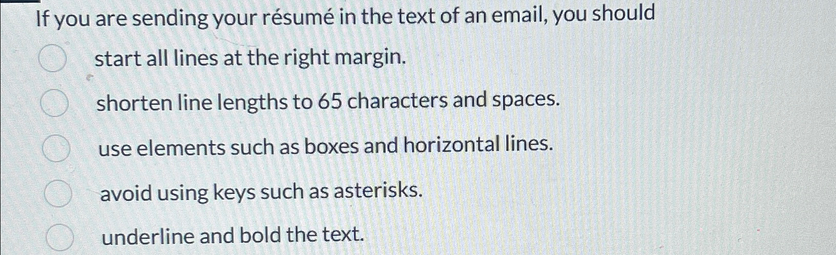 Solved If you are sending your résumé ﻿in the text of an | Chegg.com