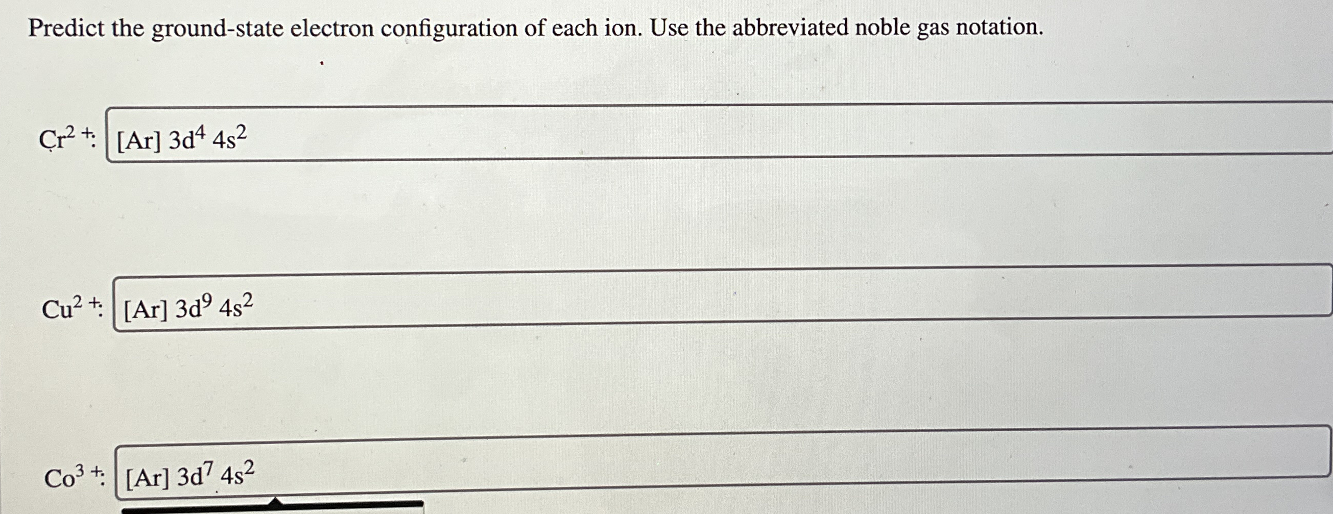 Solved Predict the ground-state electron configuration of | Chegg.com