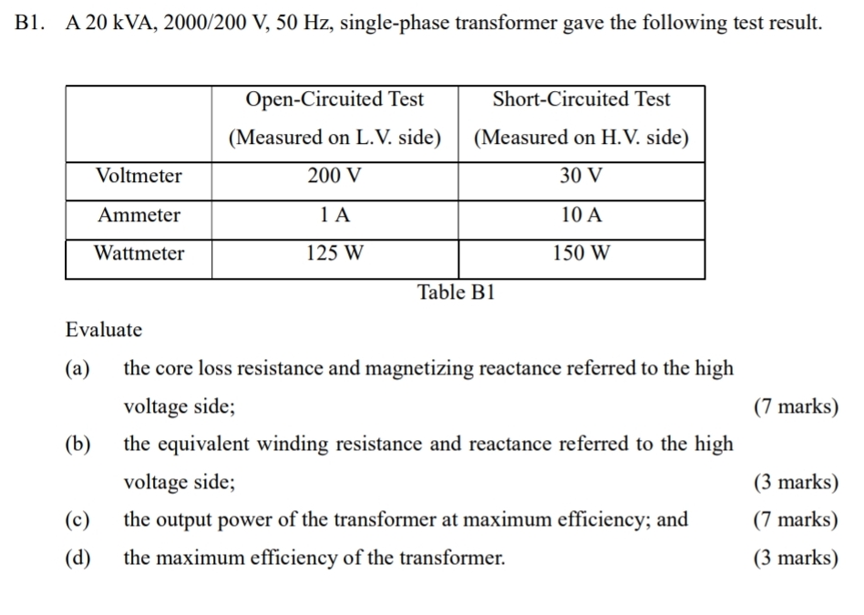 Solved B1. ﻿A 20kVA,2000200V,50Hz, ﻿single-phase transformer | Chegg.com