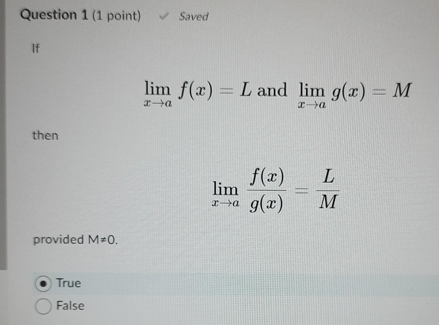 Solved limx→af(x)=L and limx→ag(x)=M then limx→ag(x)f(x)=ML | Chegg.com