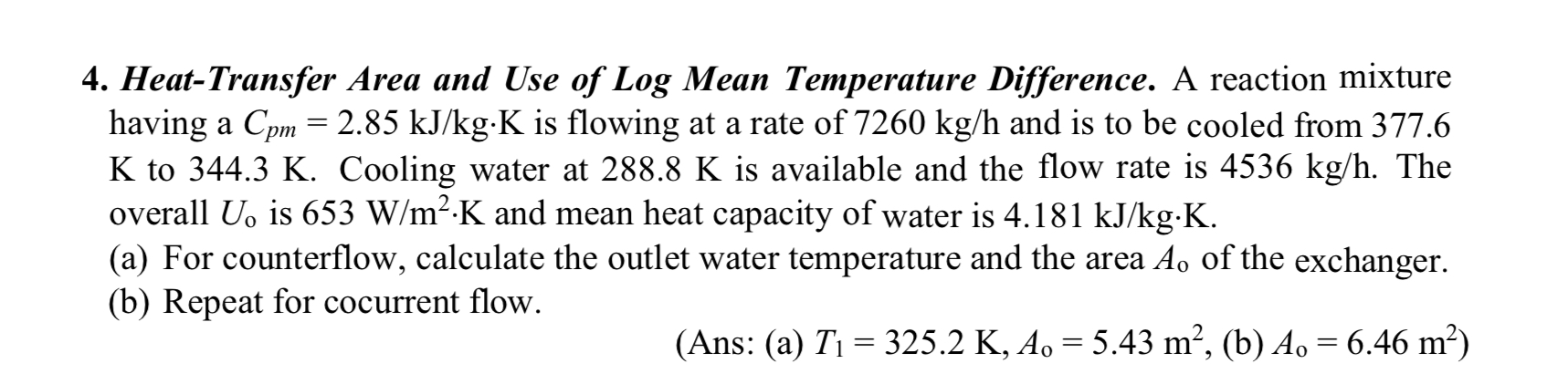 Solved Heat-Transfer Area and Use of Log Mean Temperature | Chegg.com
