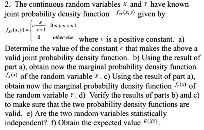 Solved 2. The continuous random variables X and Y have known | Chegg.com