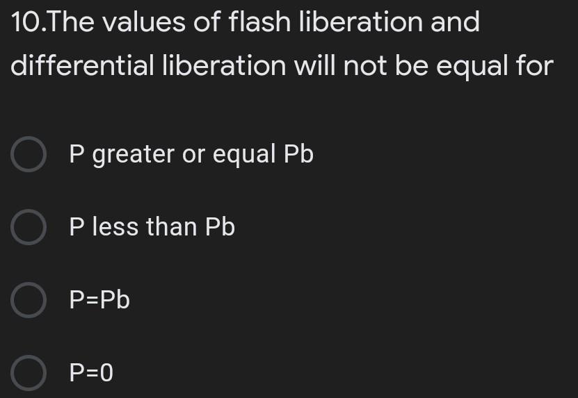Solved 10.The values of flash liberation and differential | Chegg.com