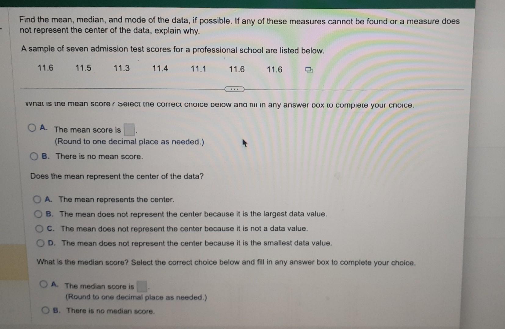 Solved Find the mean, median, and mode of the data, if | Chegg.com