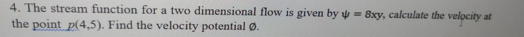 Solved 4. The stream function for a two dimensional flow is | Chegg.com