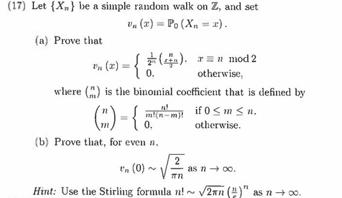Solved 17) Let {Xn} be a simple random walk on Z, and set | Chegg.com