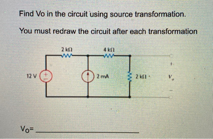 Solved Find Vo in the circuit using source transformation. | Chegg.com