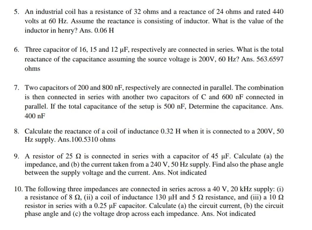 Solved 5. An industrial coil has a resistance of 32 ohms and | Chegg.com