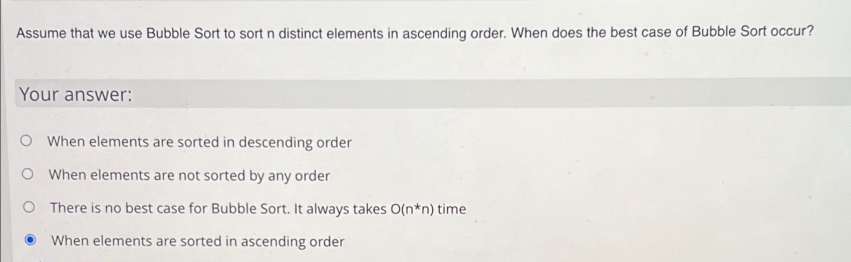 Solved Assume that we use Bubble Sort to sort n ﻿distinct | Chegg.com