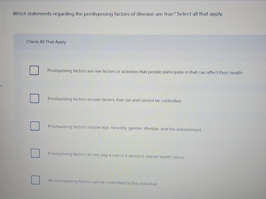 Solved Which statements regarding the predisposing factors | Chegg.com
