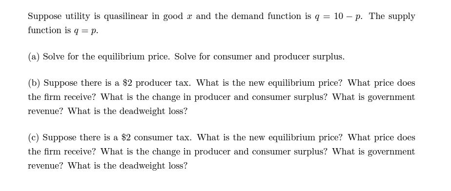 Solved Suppose utility is quasilinear in good x ﻿and the | Chegg.com