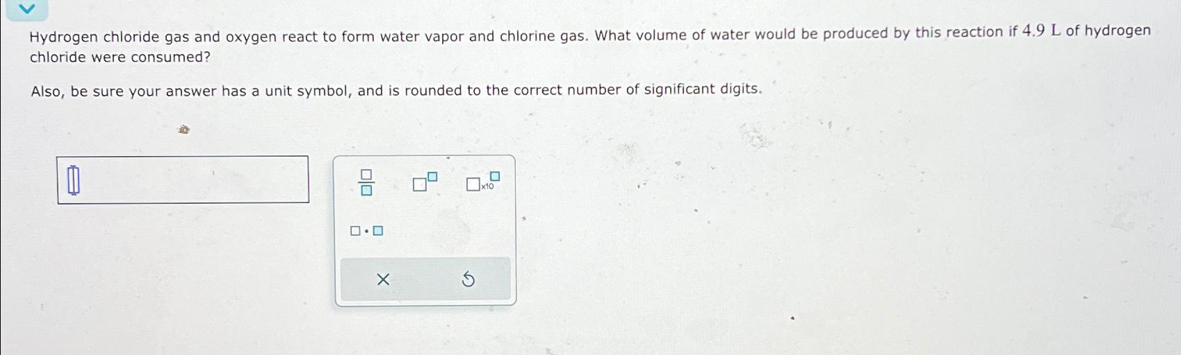 Solved Hydrogen chloride gas and oxygen react to form water | Chegg.com