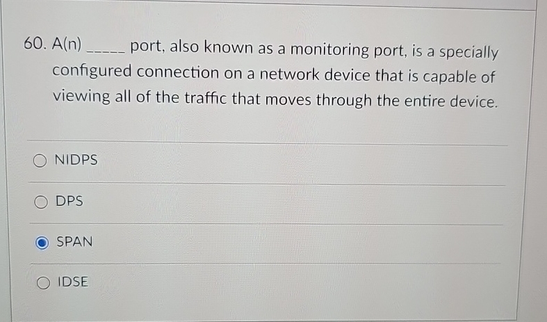 Solved A(n) ﻿port, also known as a monitoring port, is a | Chegg.com