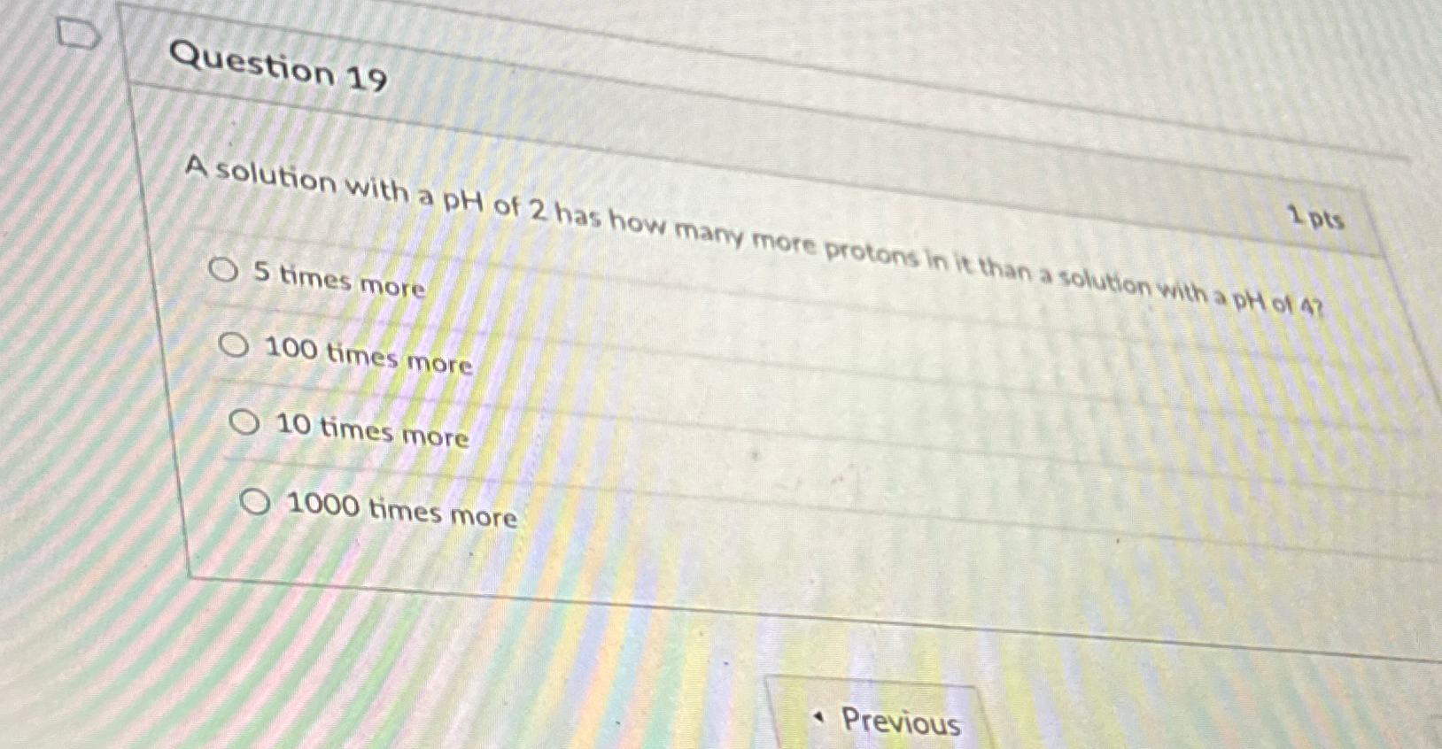 Solved Question 19A solution with a pH ﻿of 2 ﻿has how many | Chegg.com