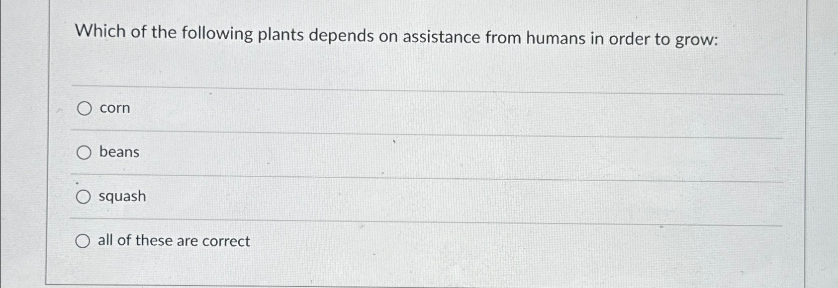 Solved Which of the following plants depends on assistance | Chegg.com