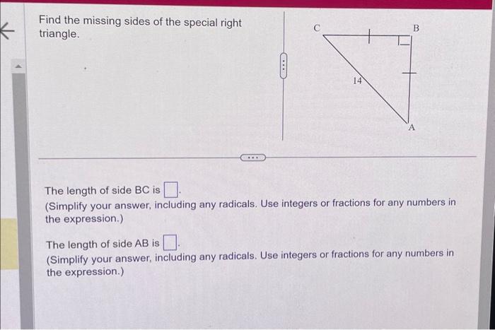 Solved Find the missing sides of the special right triangle. | Chegg.com
