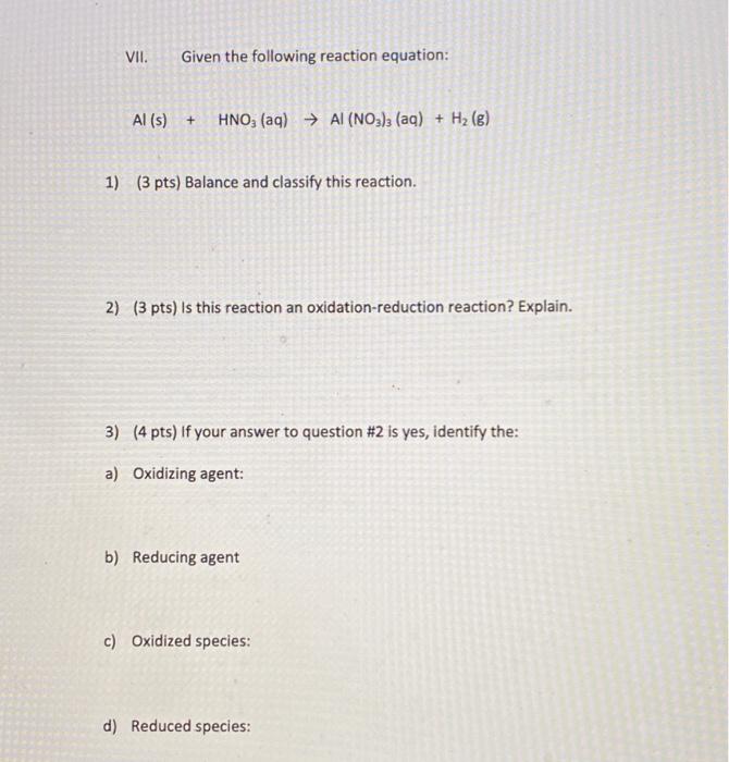 Solved VII. Given the following reaction equation: | Chegg.com