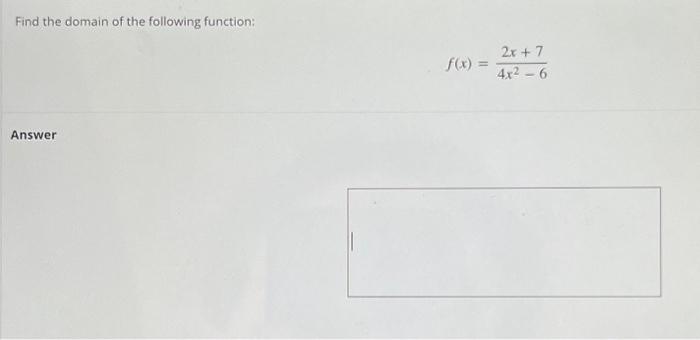 Solved Find The Domain Of The Following Function