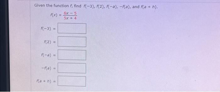 Solved Given the function f, find f(−3),f(2),f(−a),−f(a), | Chegg.com