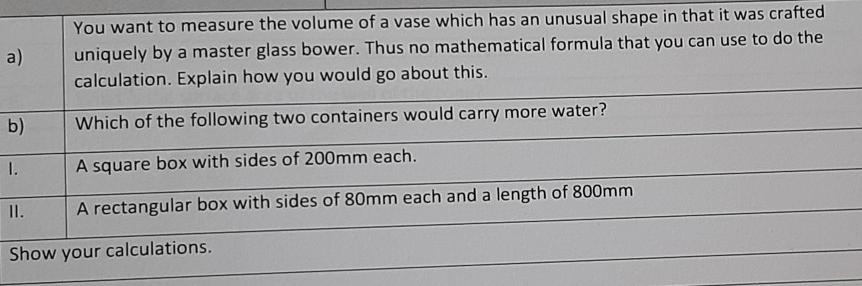 Solved a) You want to measure the volume of a vase which has | Chegg.com