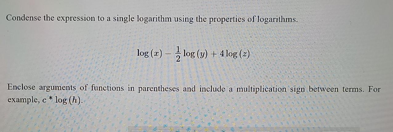 Solved Condense the expression to a single logarithm using | Chegg.com