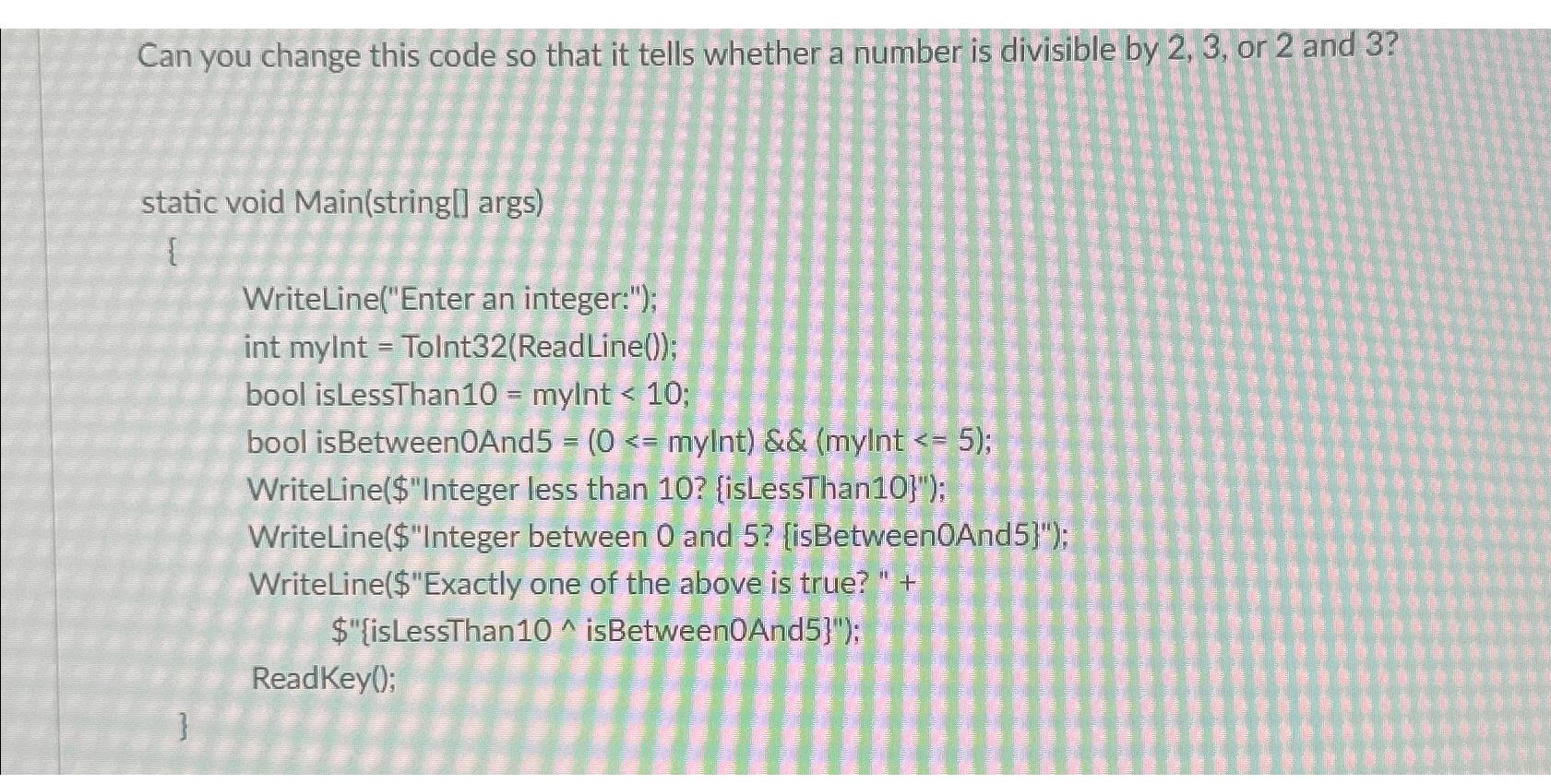 Solved Can you change this code so that it tells whether a | Chegg.com
