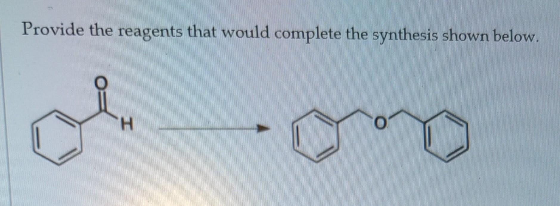 Solved Provide the reagents that would complete the | Chegg.com