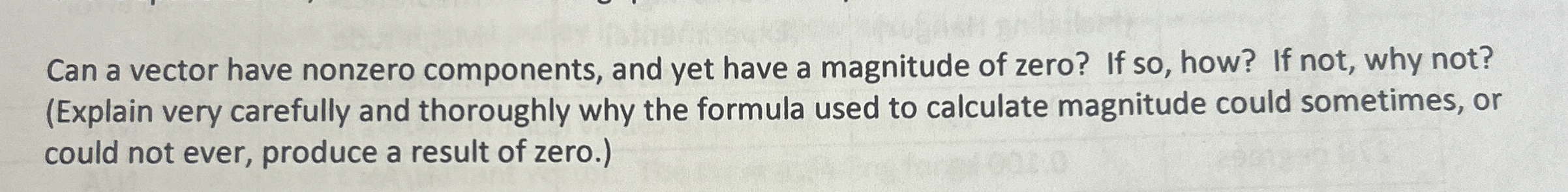 Solved Can a vector have nonzero components, and yet have a | Chegg.com