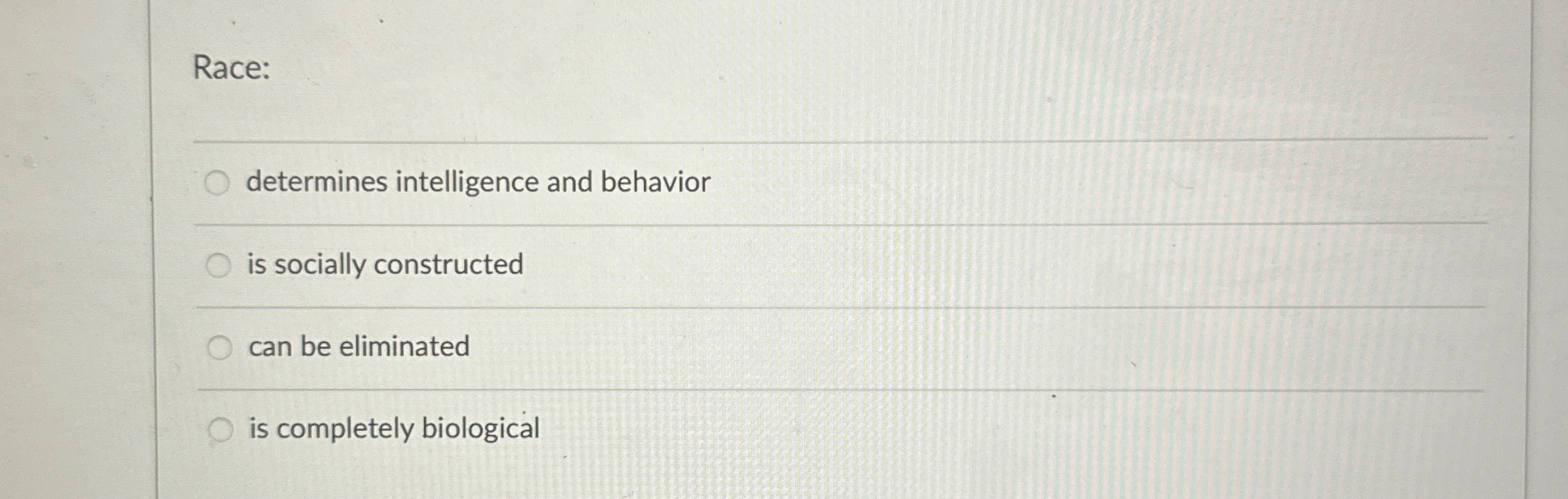 Solved Race:determines intelligence and behavioris socially | Chegg.com