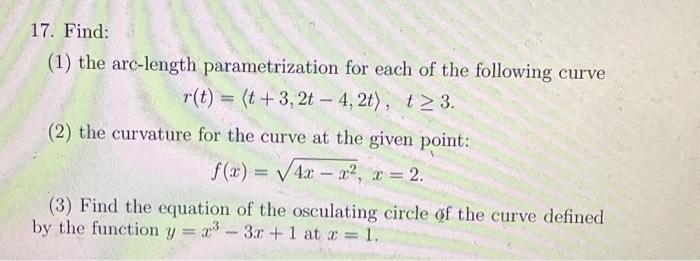 Solved 17. Find: (1) the arc-length parametrization for each | Chegg.com
