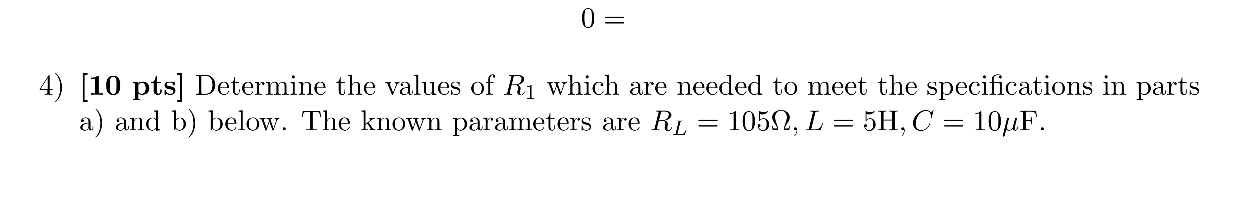Solved 0=[10 ﻿pts] ﻿Determine the values of R1 ﻿which are | Chegg.com