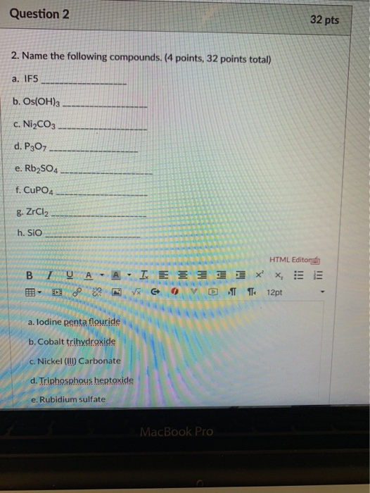 Solved Question 2 32 pts 2. Name the following compounds. (4 | Chegg.com