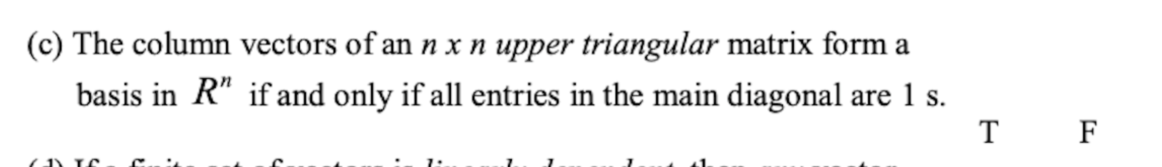 Solved (c) ﻿The column vectors of an n×n ﻿upper triangular | Chegg.com