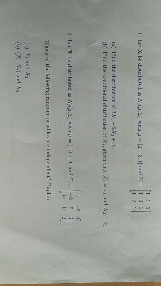 Solved 1 1 1. Let X be distributed as N3(u, ) with p = [2, | Chegg.com