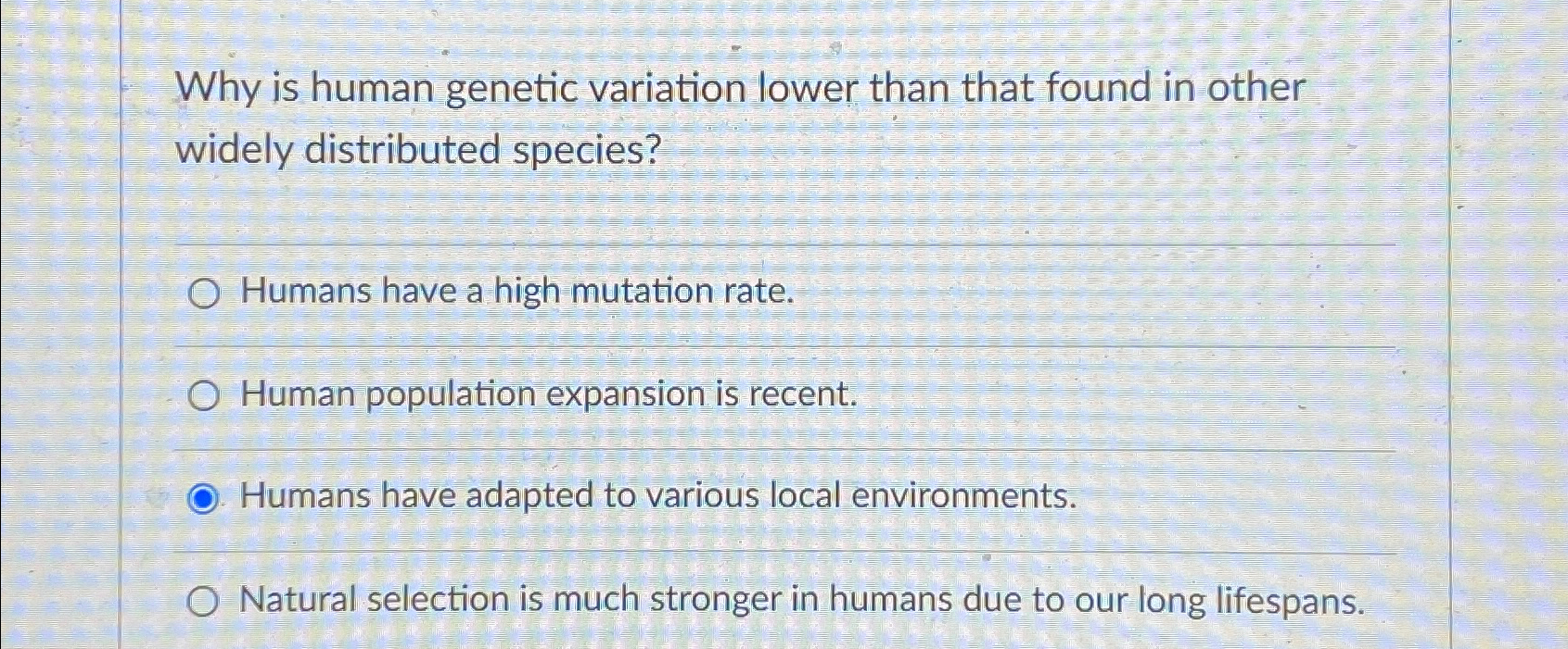 Solved Why is human genetic variation lower than that found | Chegg.com