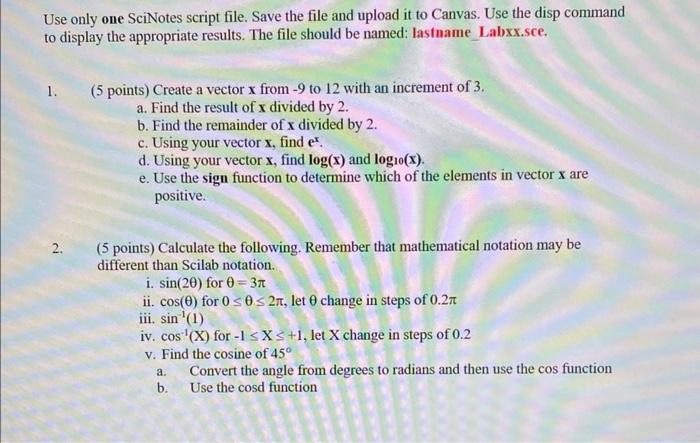 Solved Use Only One Scinotes Script File Save The File And 8023
