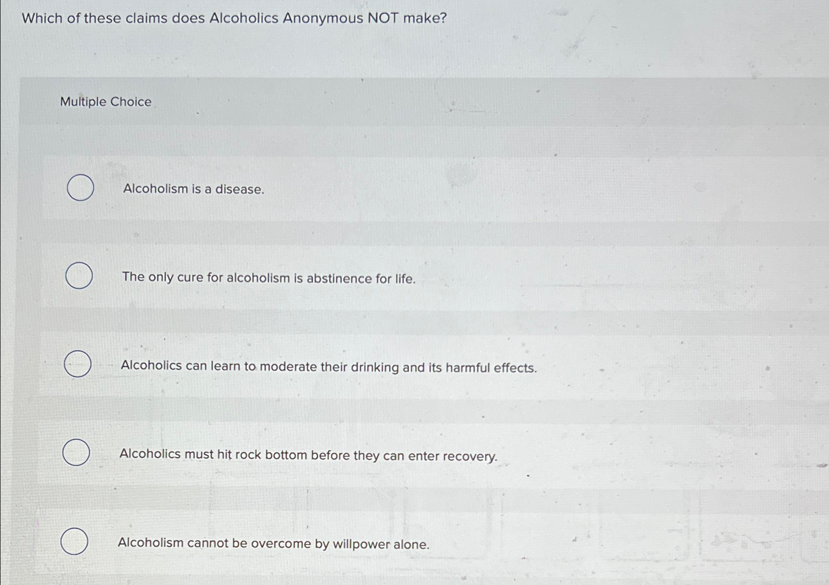 Solved Which of these claims does Alcoholics Anonymous NOT | Chegg.com